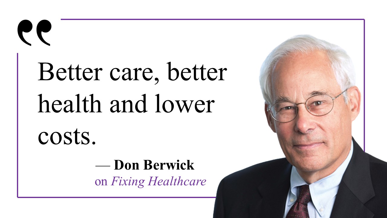 FHC #77: Fixing Healthcare flashback with Don Berwick